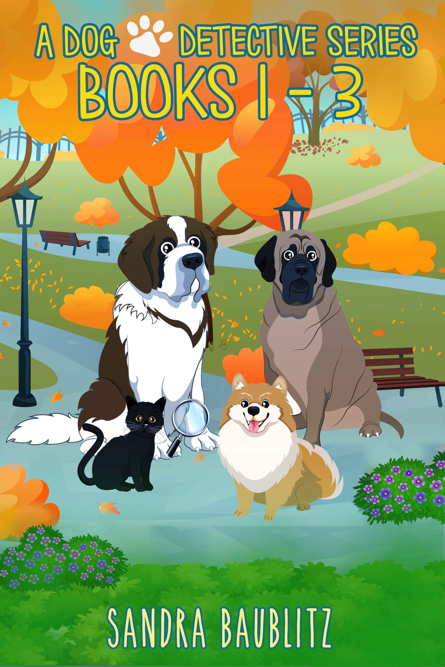 A Dog Detective Series Books 1-3 by Sandra Baublitz | Goodreads