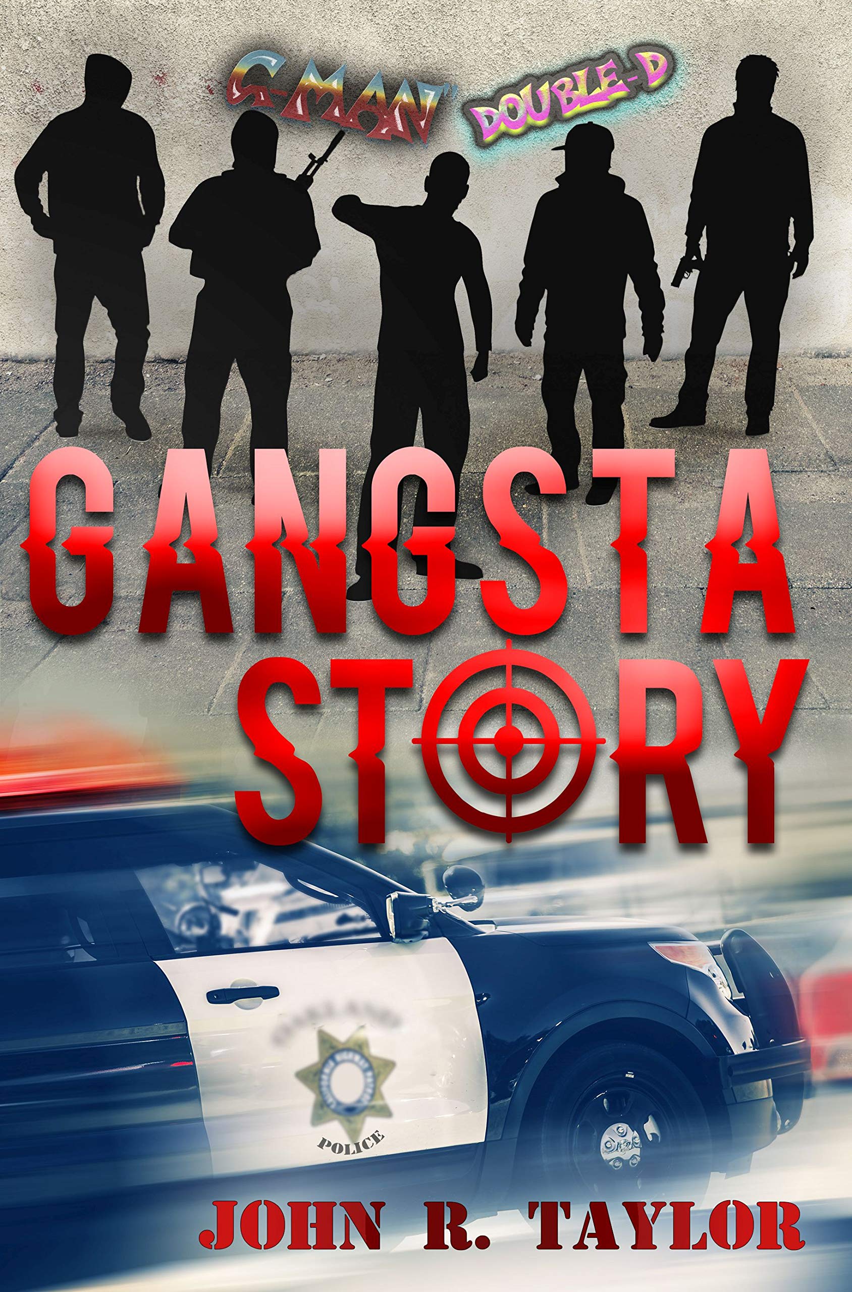 Gangsta Story by John R. Taylor | Goodreads