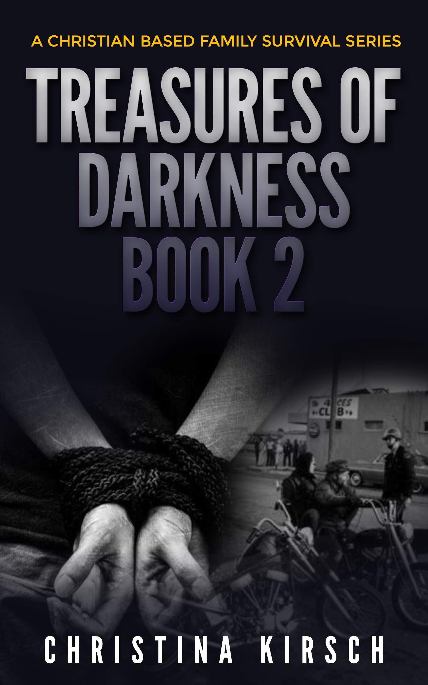 Treasures of Darkness #2 by Christina Kirsch | Goodreads