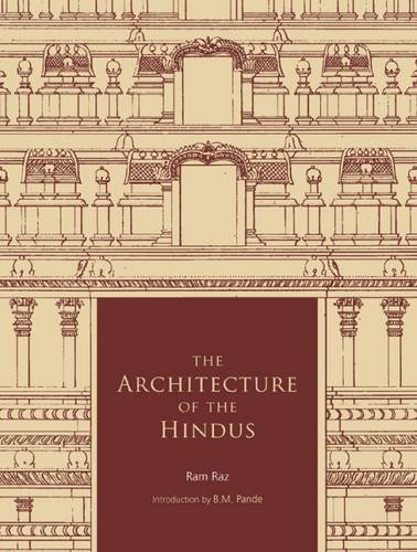 Architecture of the Hindus by Ram Raz | Goodreads