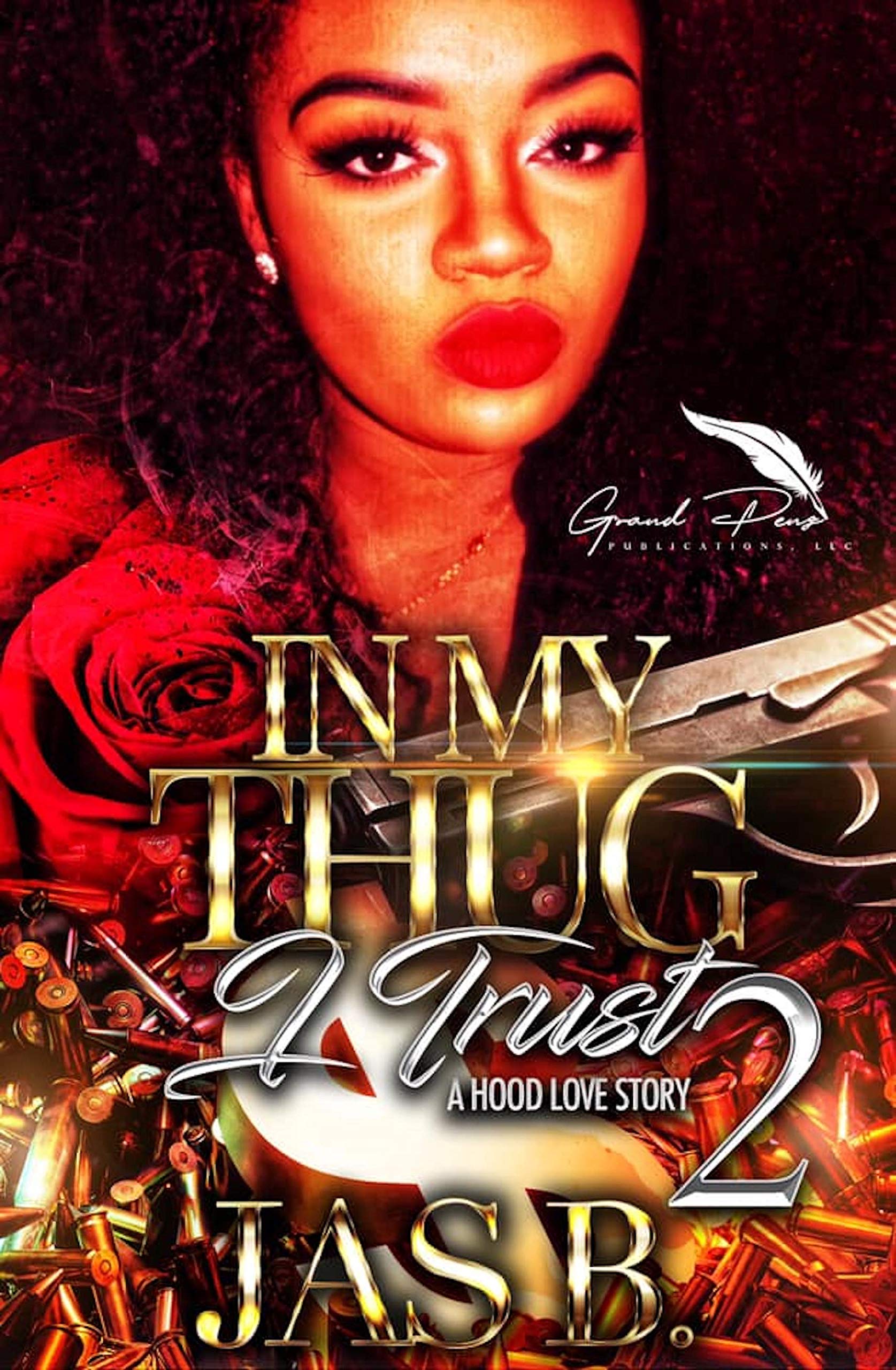 In My Thug I Trust 2: A Hood Love Story by Jas B. | Goodreads