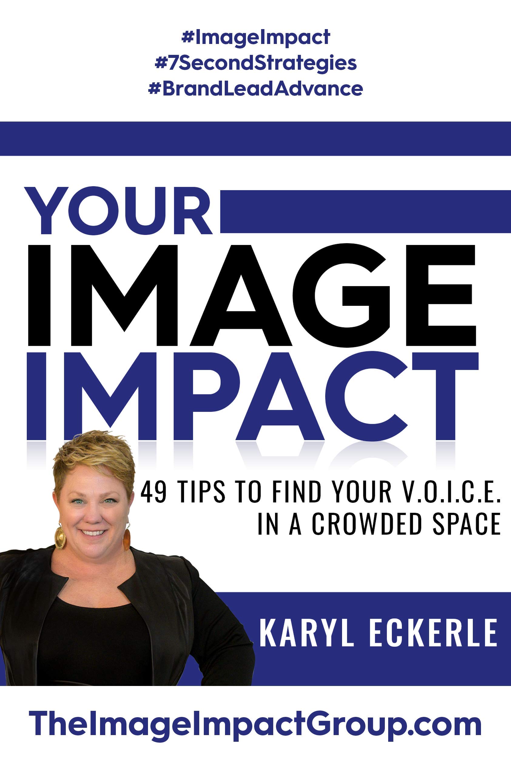Your Image Impact: 49 Tips to Find Your VOICE in a Crowded Space by ...