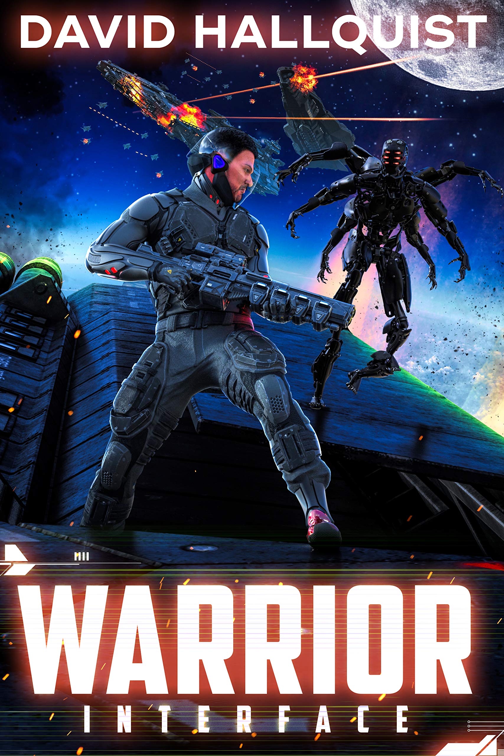 Warrior: Interface (The Singularity War, #2) by David Hallquist | Goodreads