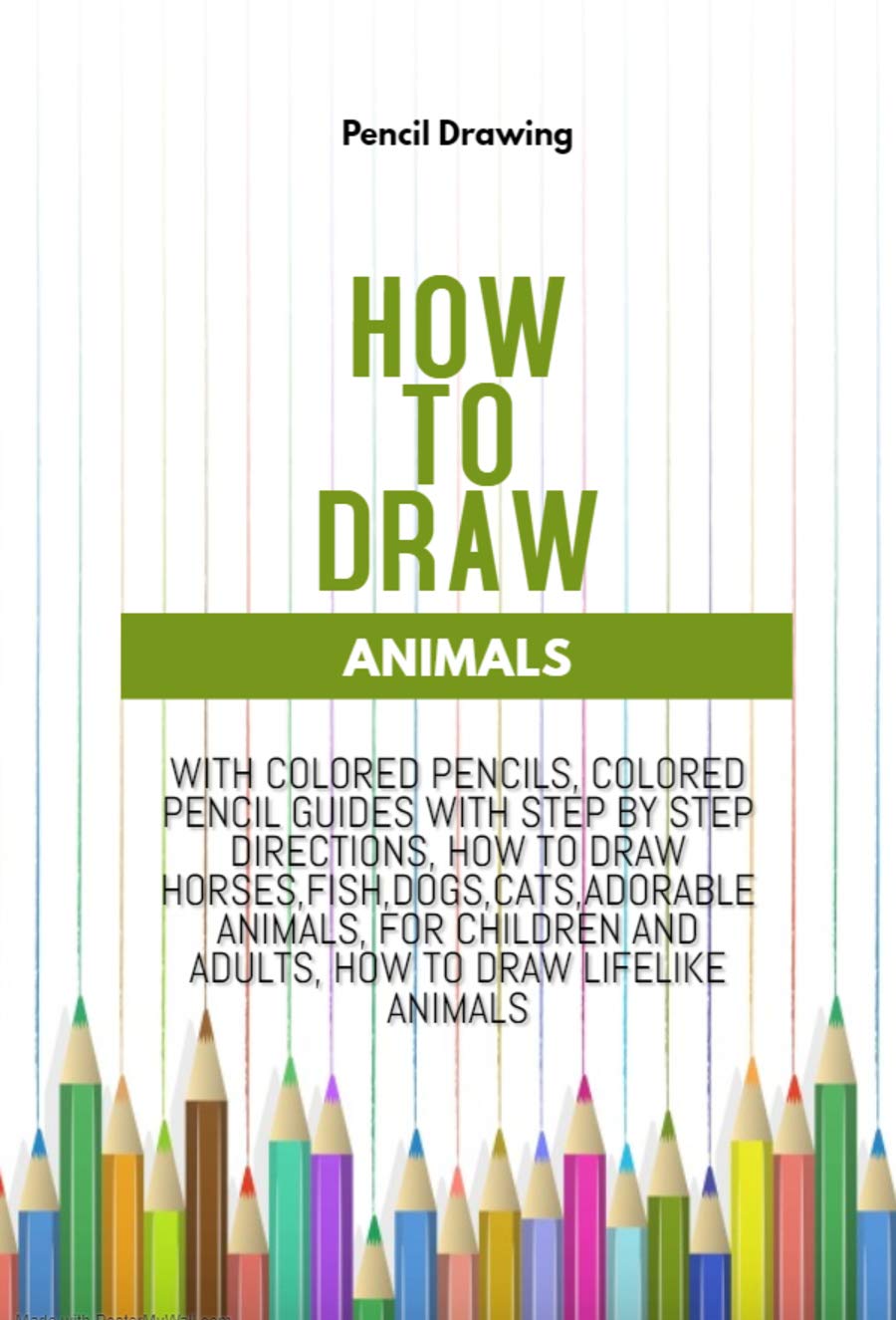 How to Draw Animals: With Colored Pencils, Colored Pencil Guides With ...