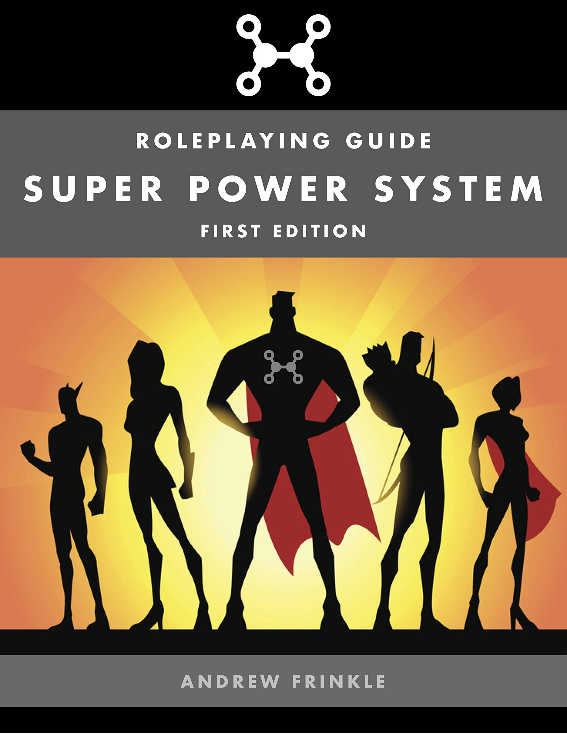 Super Power System: Roleplaying Guide by Andrew Frinkle | Goodreads