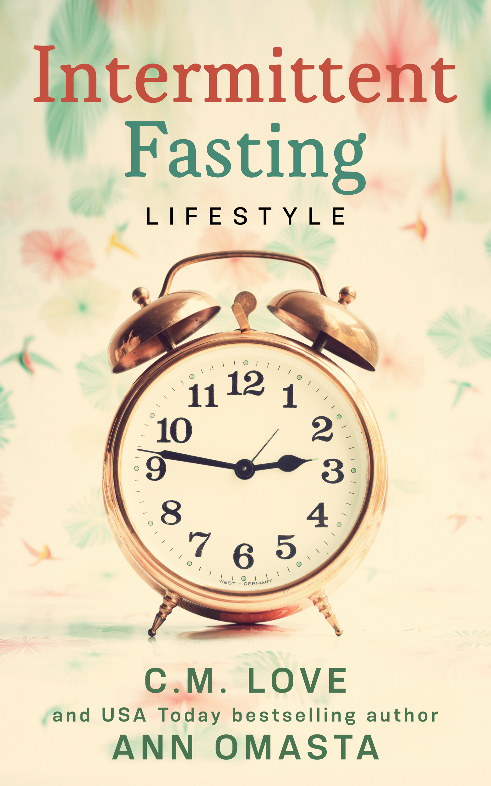 Intermittent Fasting Lifestyle: The quick and easy way to transform ...