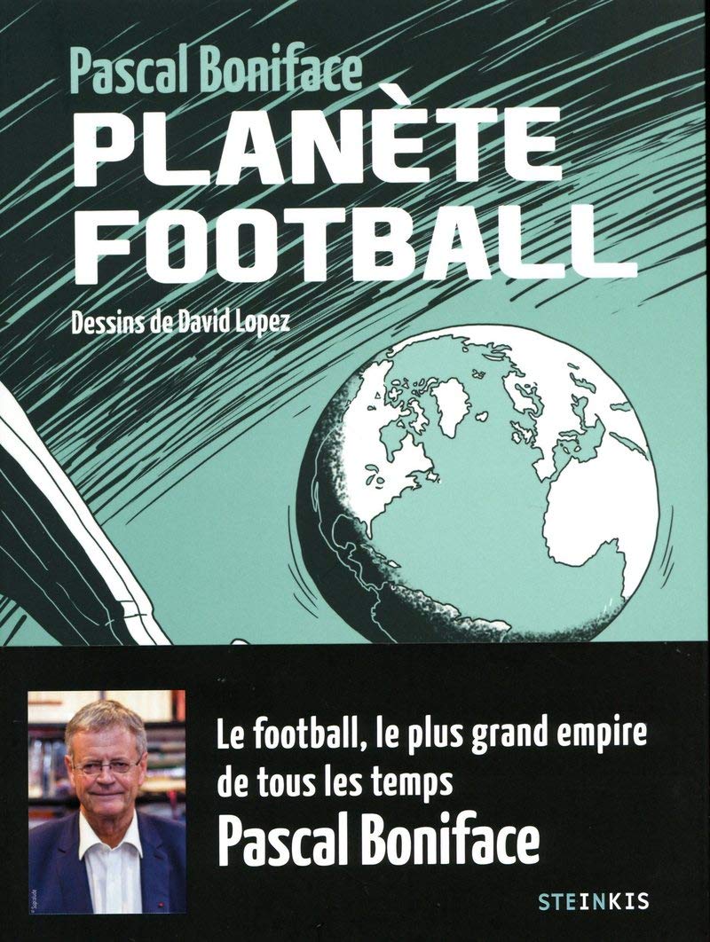 Planète football by Pascal Boniface | Goodreads