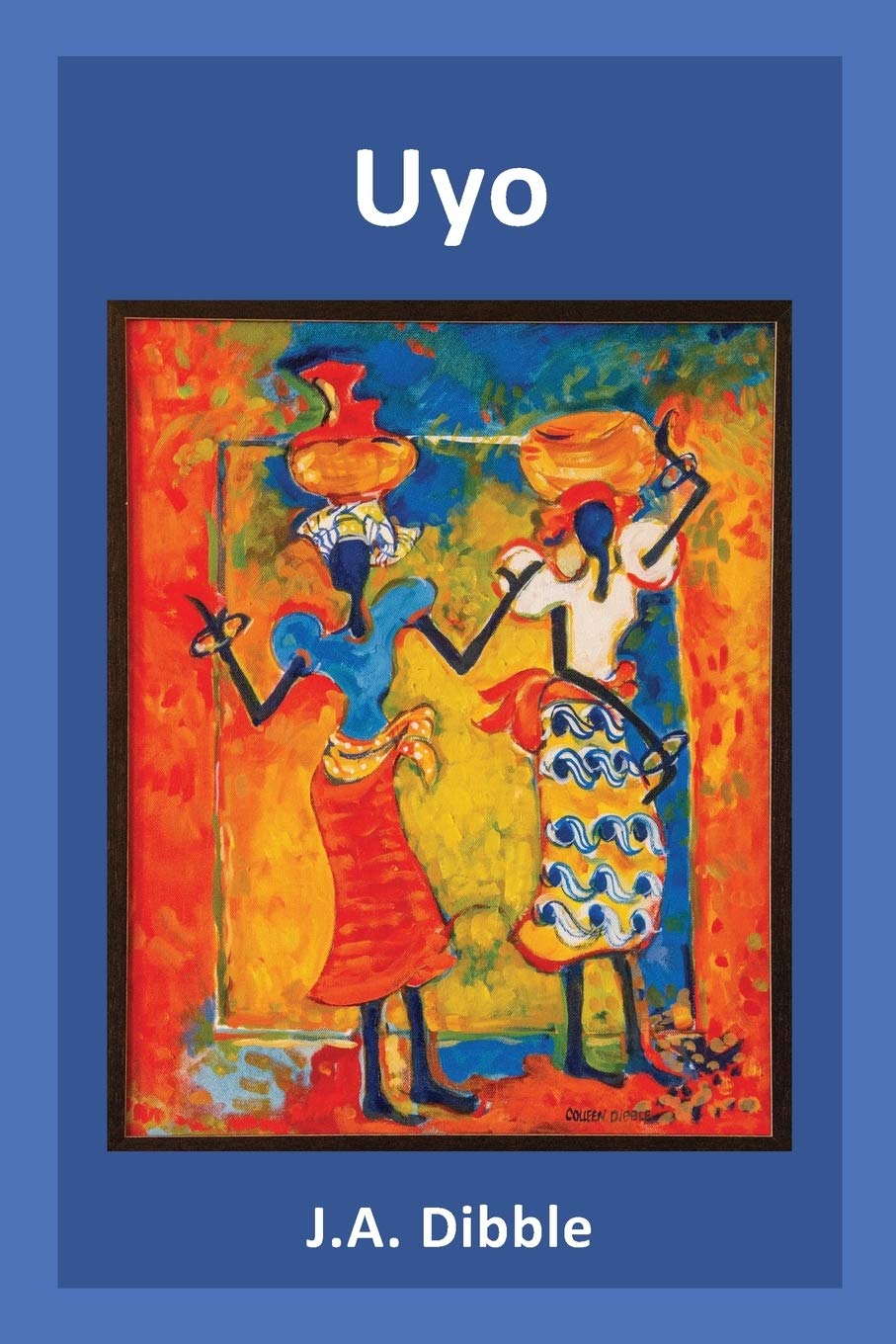 Uyo by . J. A. Dibble | Goodreads