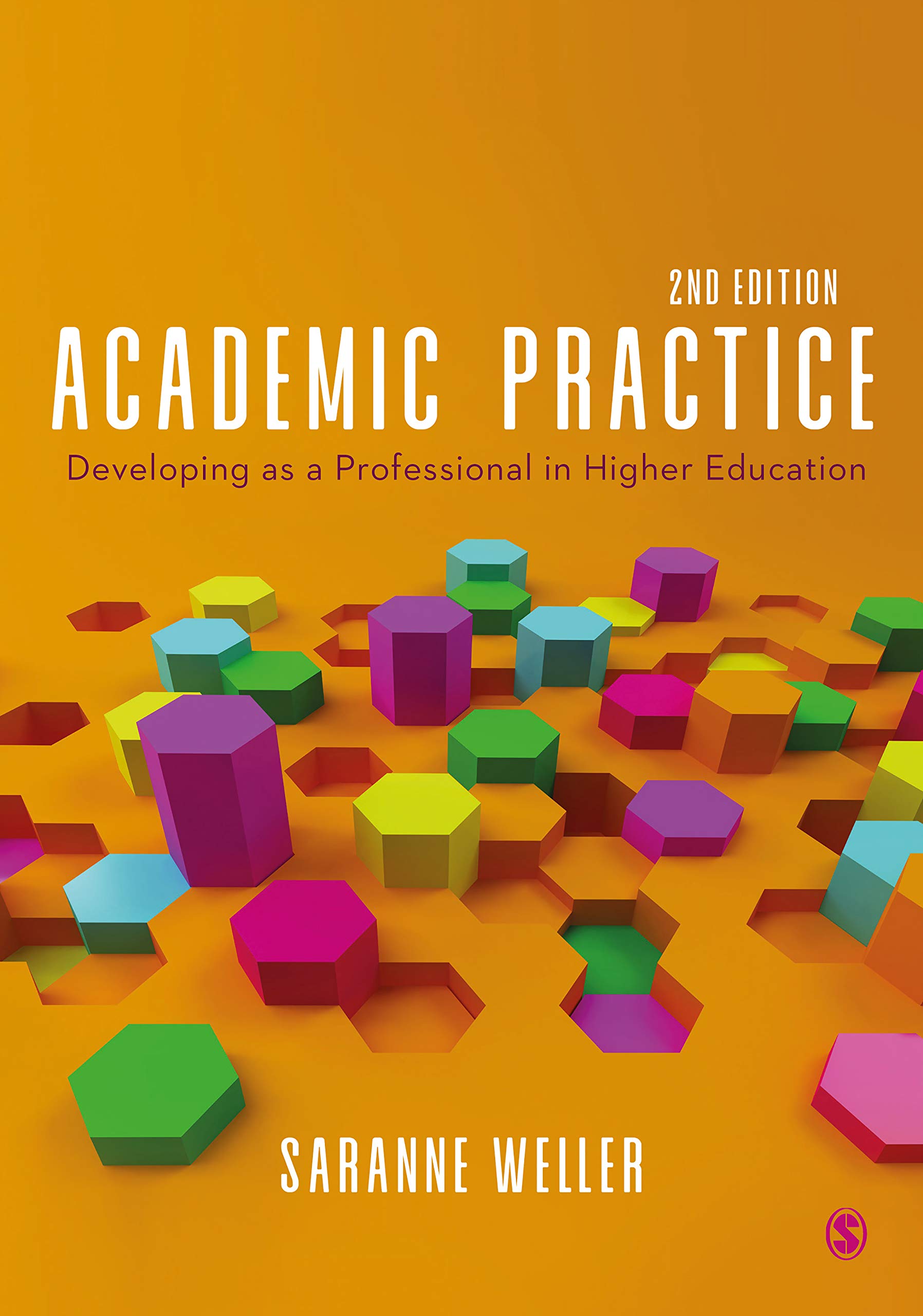Academic Practice: Developing as a Professional in Higher Education by ...