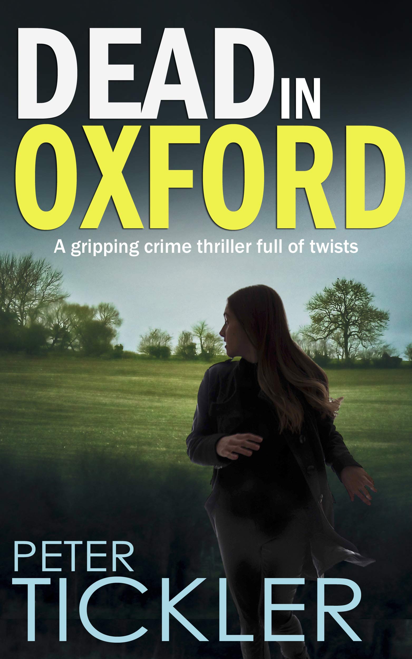 Dead in Oxford (Doug Mullen #3) by Peter Tickler | Goodreads