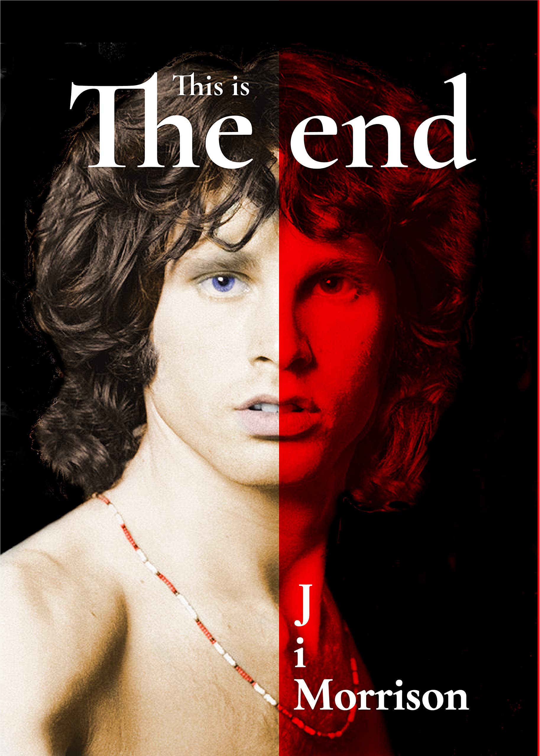 This is the end: Jim Morrison by Antonio Montoya | Goodreads