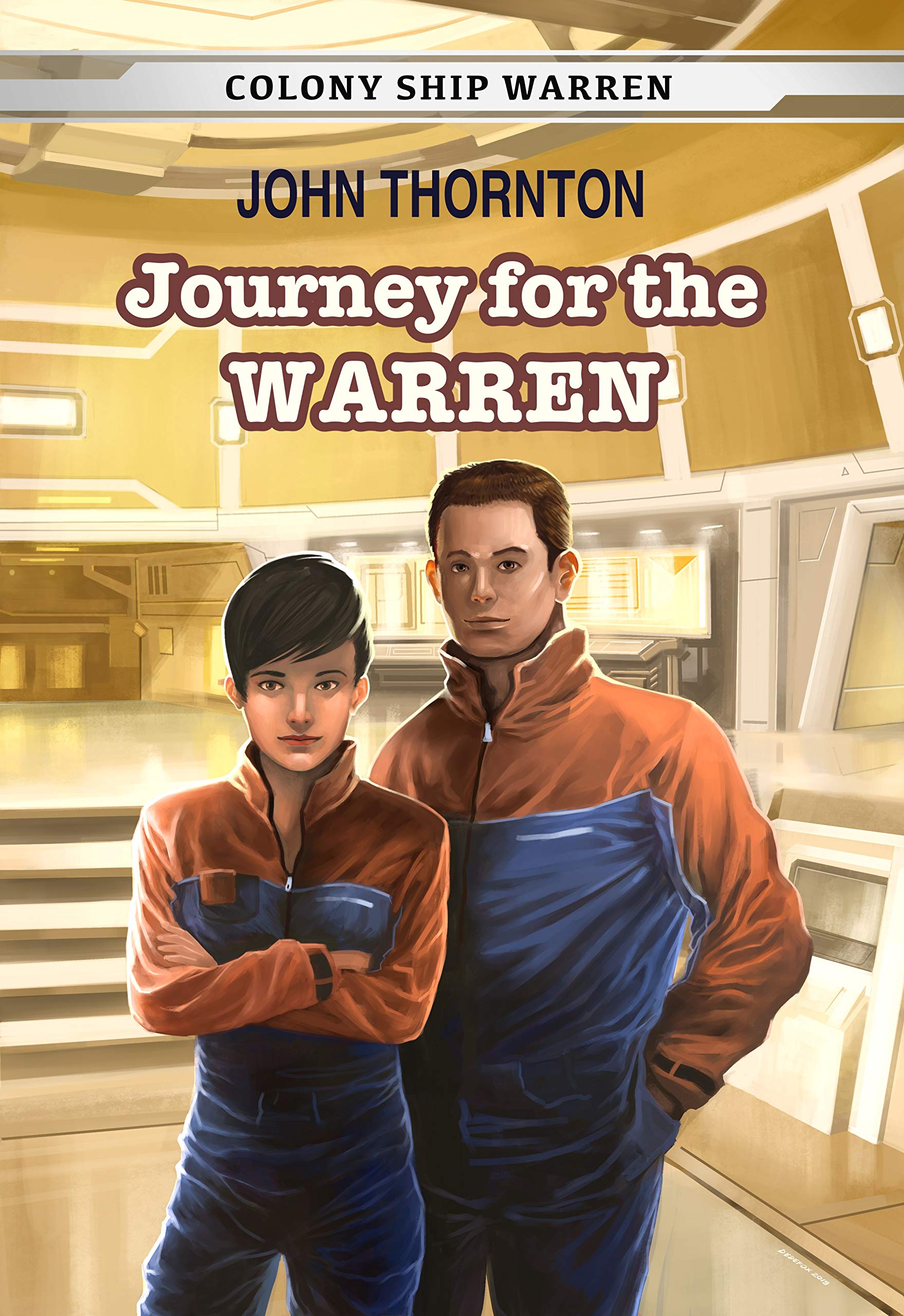 Journey for the Warren (Colony Ship Warren Book 1) by John Thornton ...