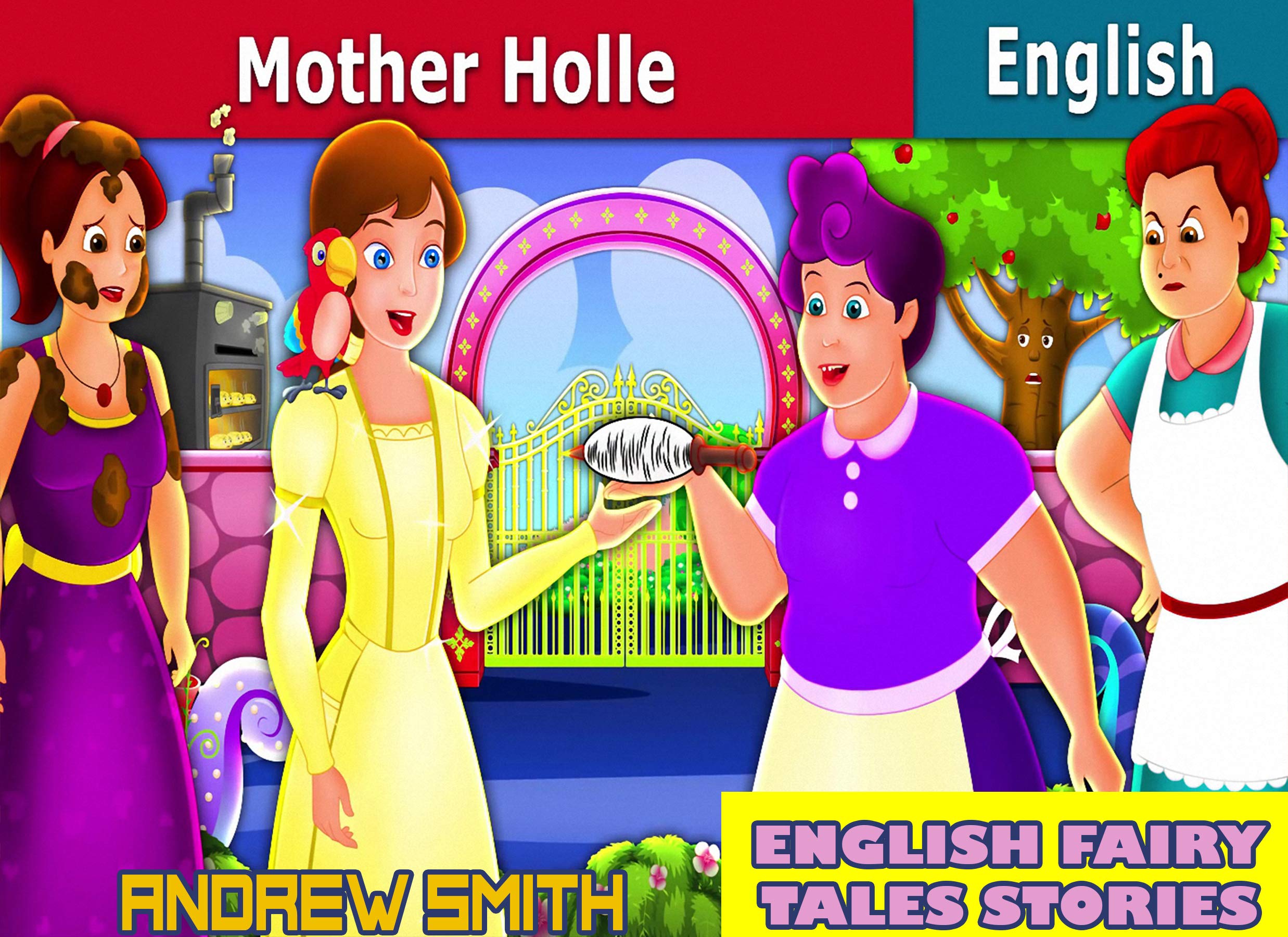 English Fairy Tales Stories: Mother Holle - Great 5-Minute Fairy Tale ...