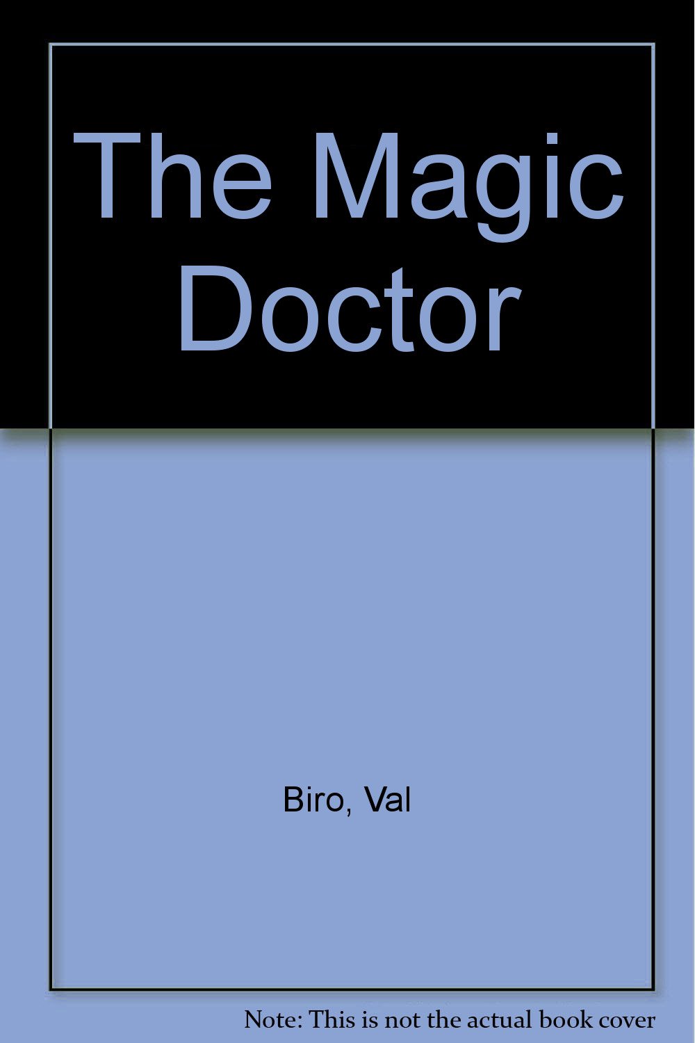 The Magic Doctor by Val Biro | Goodreads