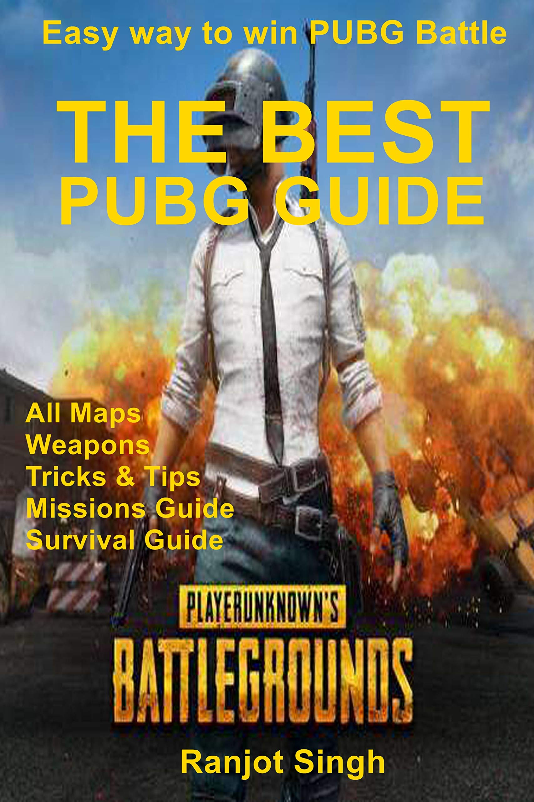 The Best PUBG Guide by Ranjot Singh Chahal | Goodreads