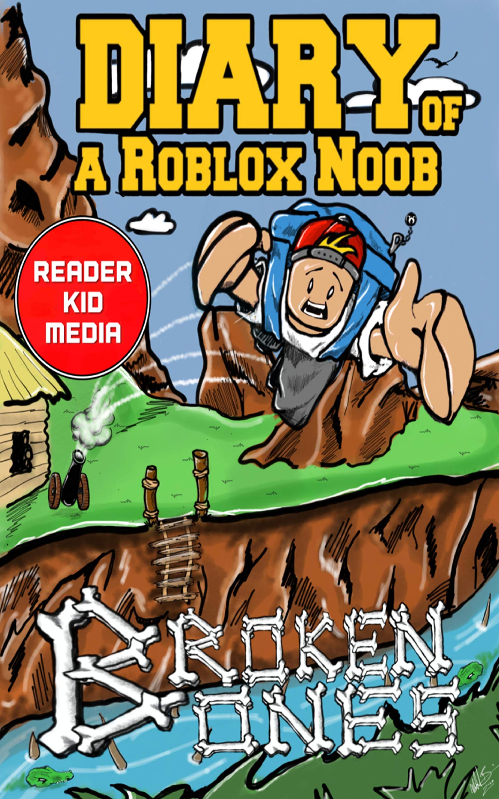 Diary of a Roblox Noob: Broken Bones by Robloxia Kid | Goodreads
