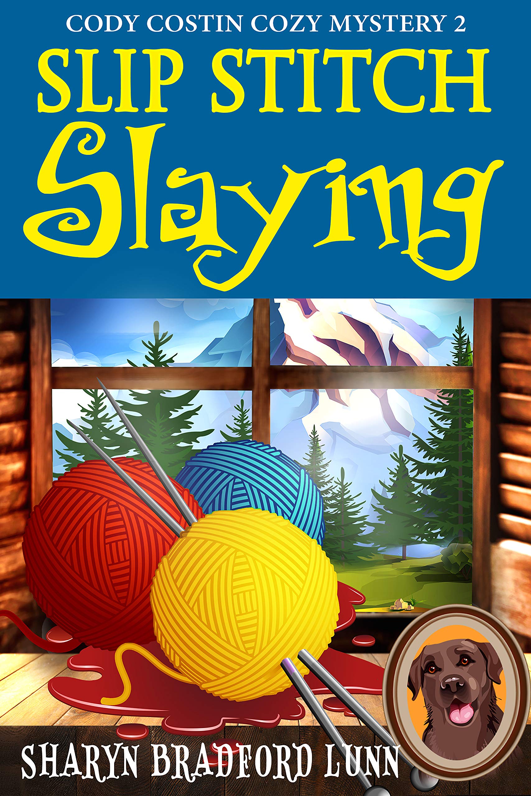 Slip Stitch Slaying by Sharyn Bradford Lunn | Goodreads