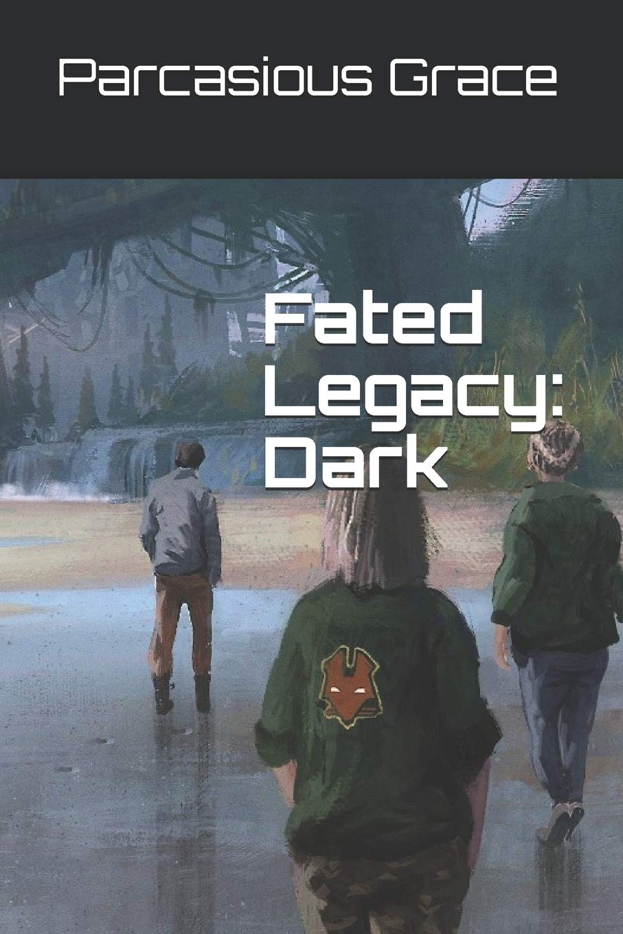 Fated Legacy: Dark: Book 1 by Parcasious Grace | Goodreads