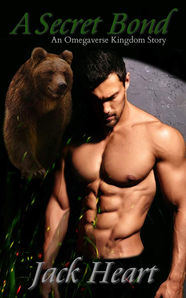 A Secret Bond (The Omegaverse Kingdom #2) by Jack Heart | Goodreads