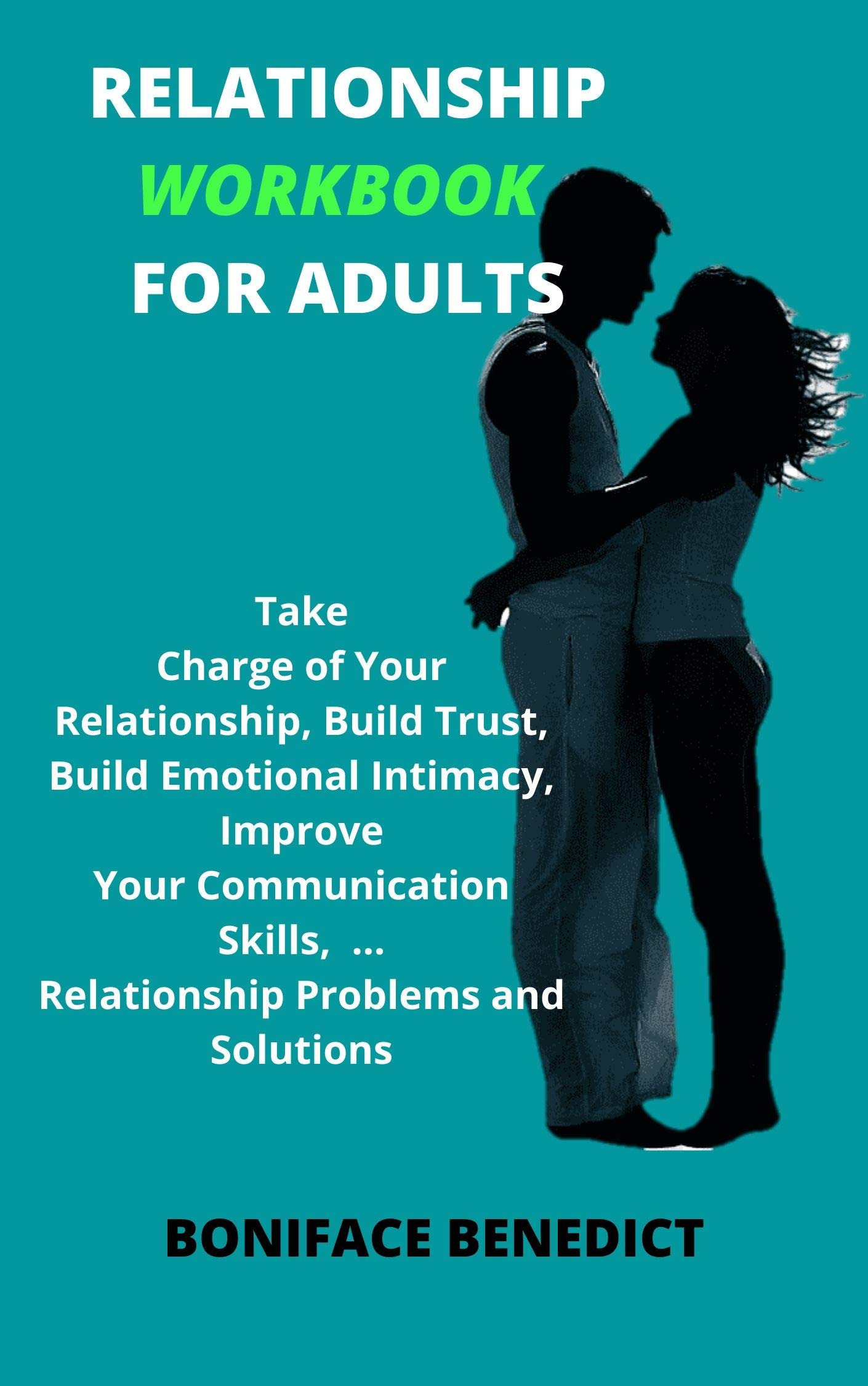 RELATIONSHIP WORKBOOK FOR ADULTS: Take Charge of Your Relationship ...