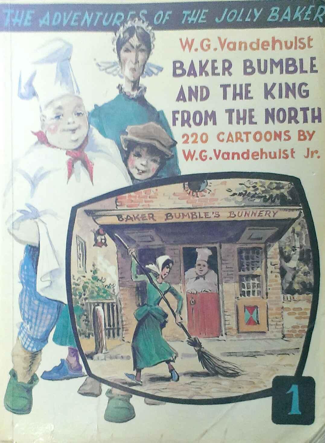 Baker Bumble and the King from the North by W.G. Vandehulst | Goodreads