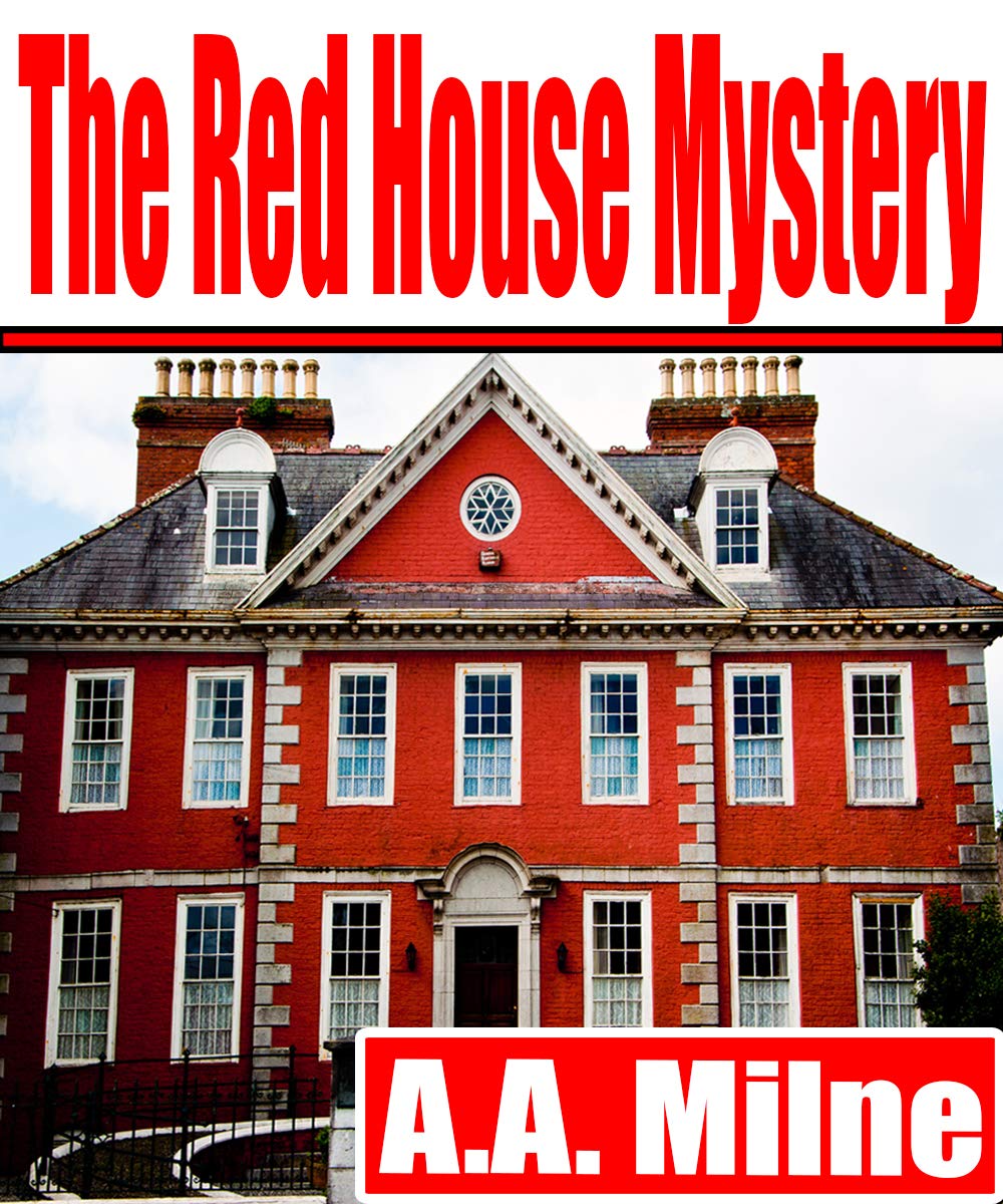 The Red House Mystery (Annotated) by A.A. Milne | Goodreads