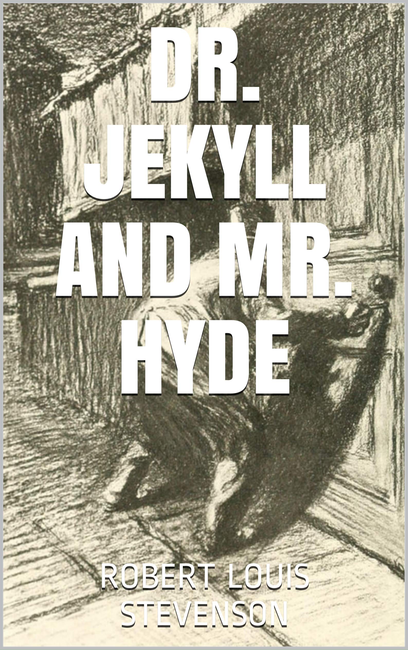 Dr. Jekyll and Mr. Hyde (Illustrated) by Robert Louis Stevenson | Goodreads