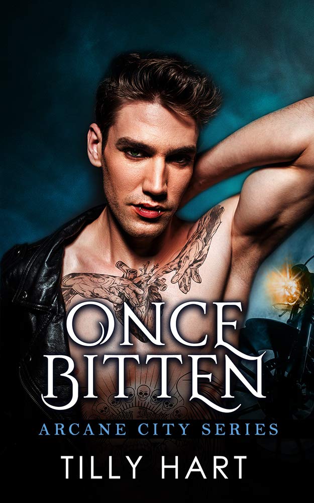 Once Bitten (Arcane City Book 1) by Tilly Hart | Goodreads