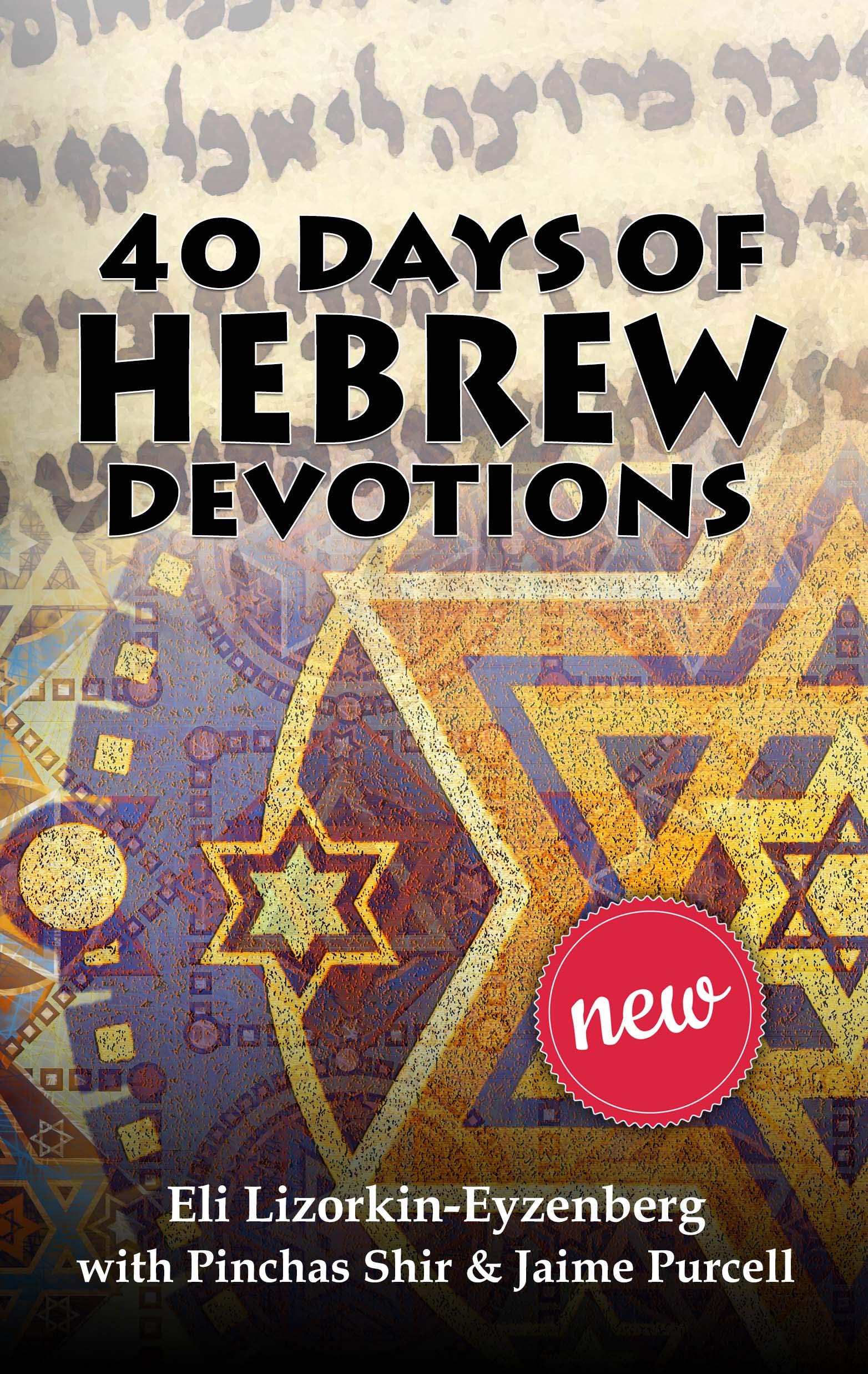 40 Days of Hebrew Devotions by Eli Lizorkin-Eyzenberg | Goodreads