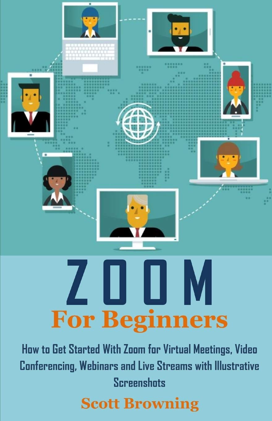 ZOOM FOR BEGINNERS: How to Get Started With Zoom for Virtual Meetings ...