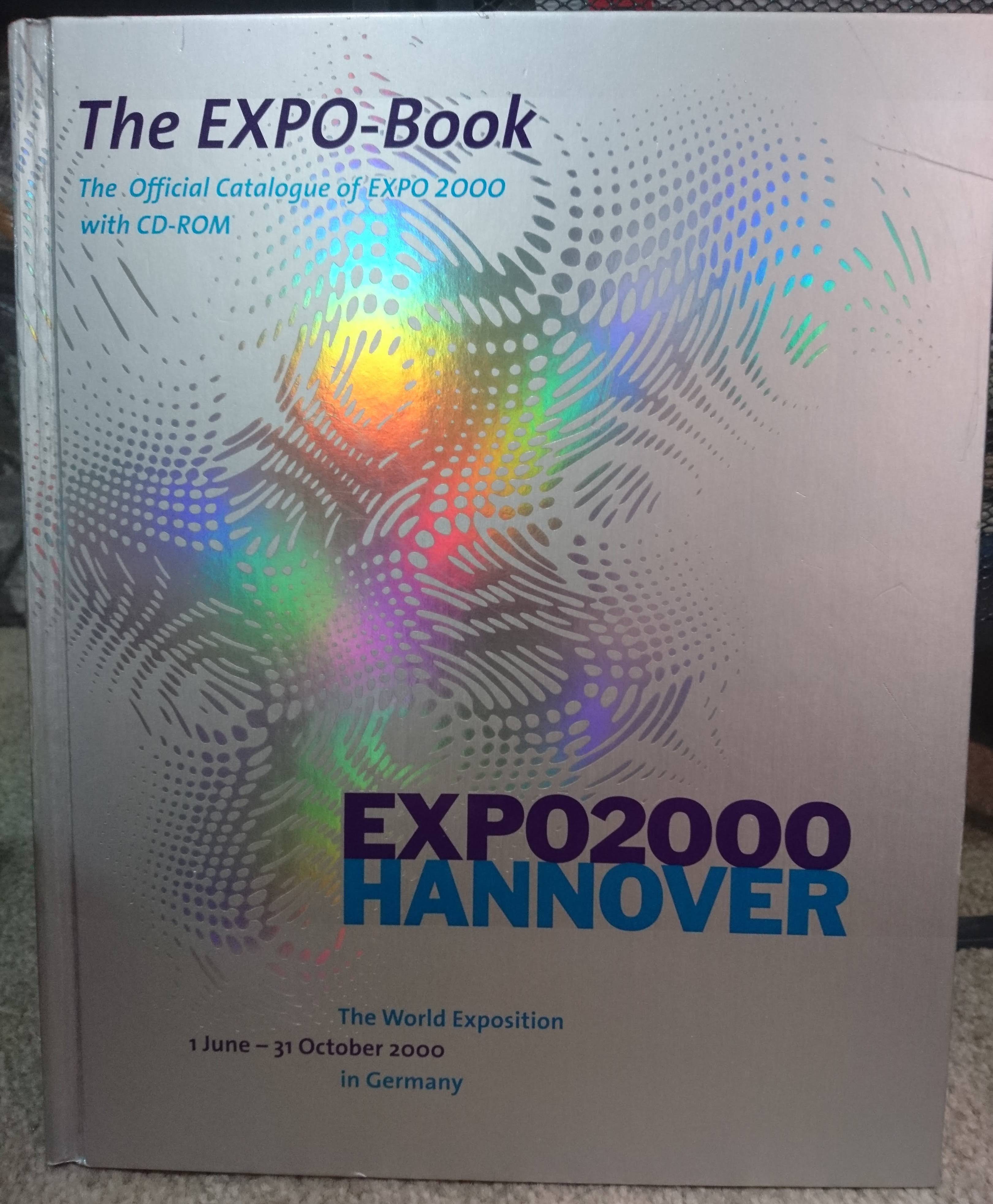 The EXPO-Book: The Official Catalogue of EXPO 2000 with CD-ROM by ...