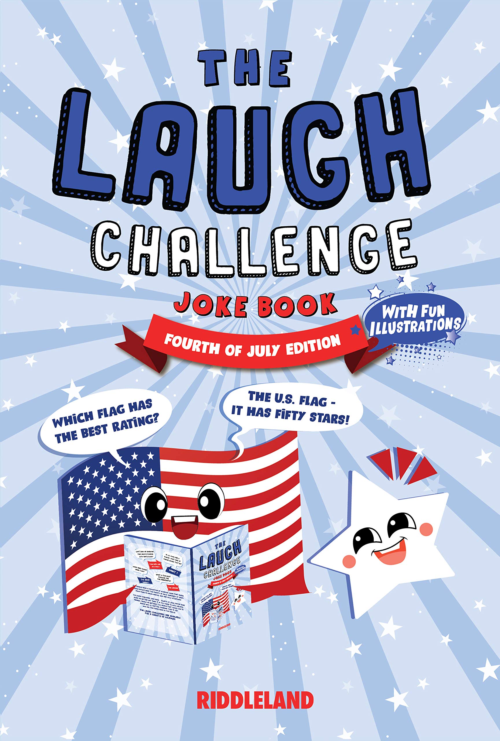 The Laugh Challenge: Joke Book: Fourth of July Edition: A Fun and ...