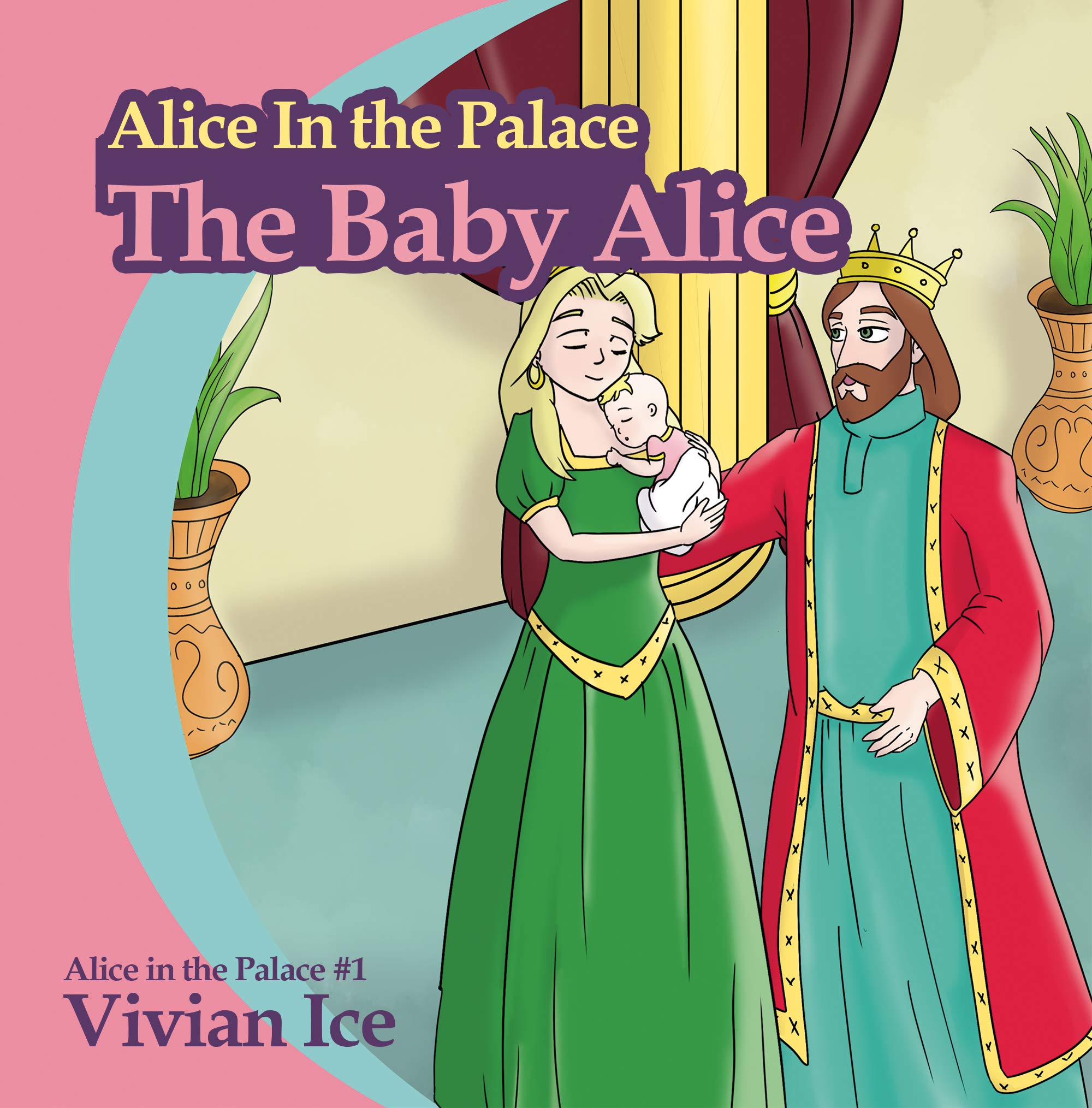 Alice in the Palace: The Baby Alice by Vivian Ice | Goodreads