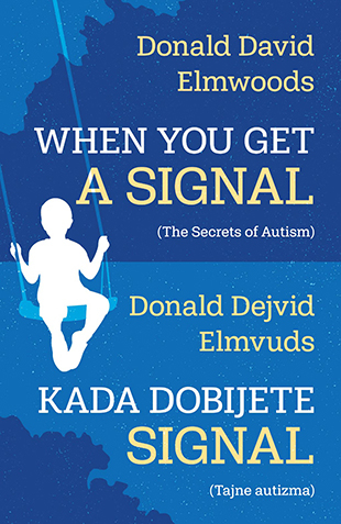 When You get a Signal: The Secret of Autism / Kada Dobijete Signal ...