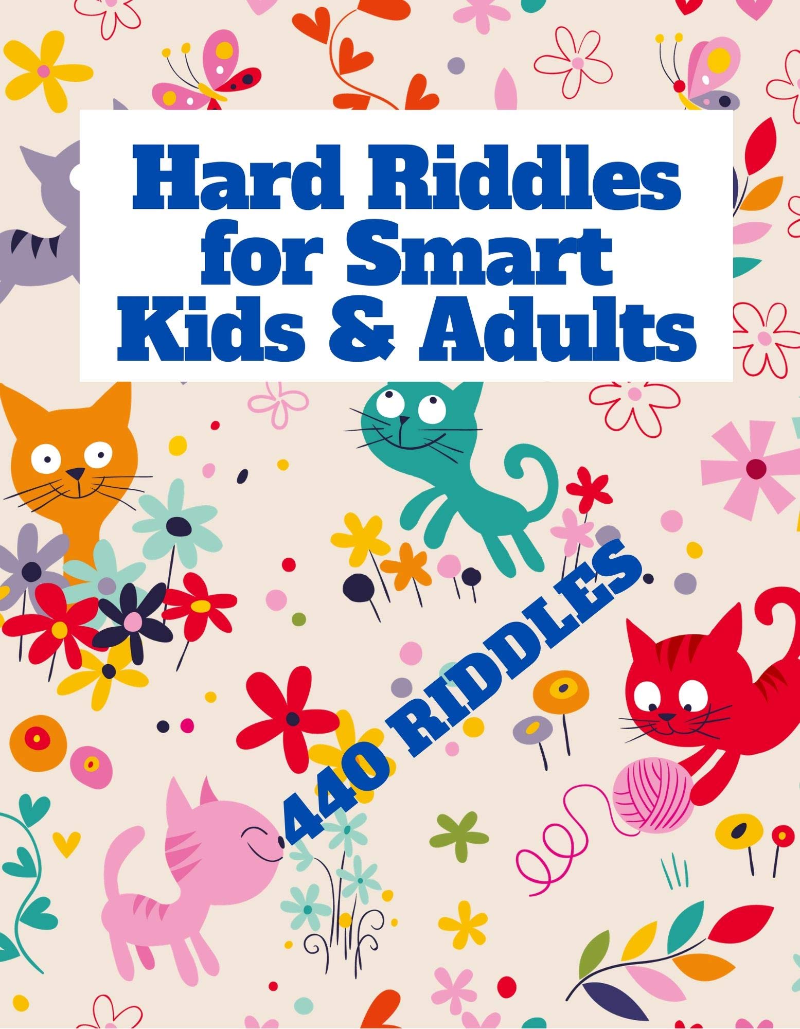 Hard Riddles for Smart Kids & Adults Book: 440 riddles and puzzles. by ...