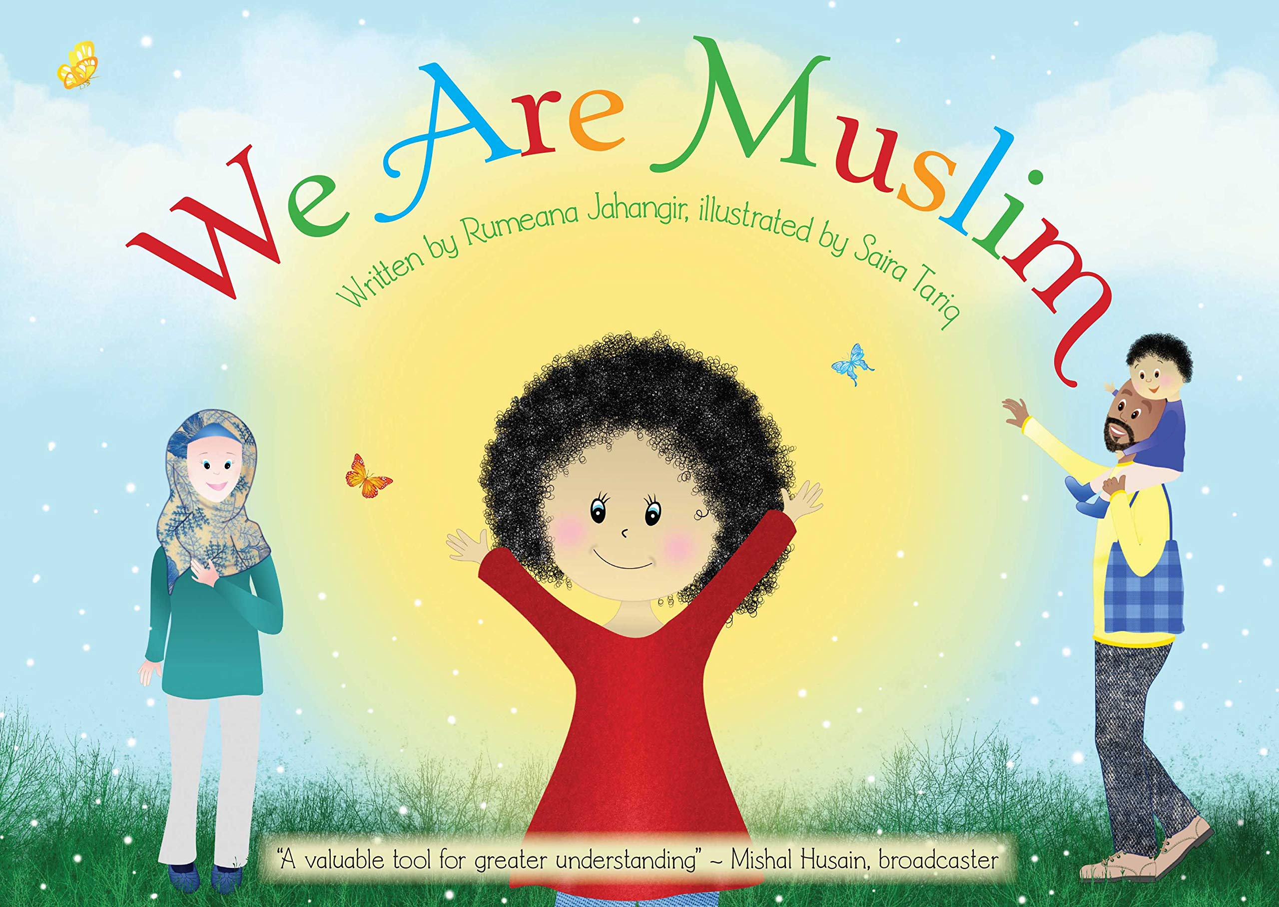 We Are Muslim by Rumeana Jahangir | Goodreads