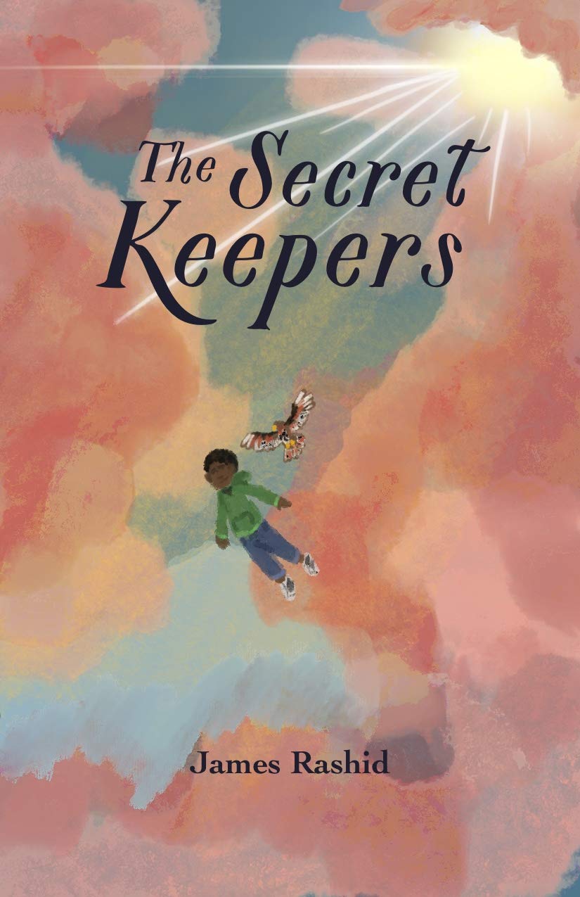 The Secret Keepers (The Keeper Trilogy Book 1) by James Rashid | Goodreads