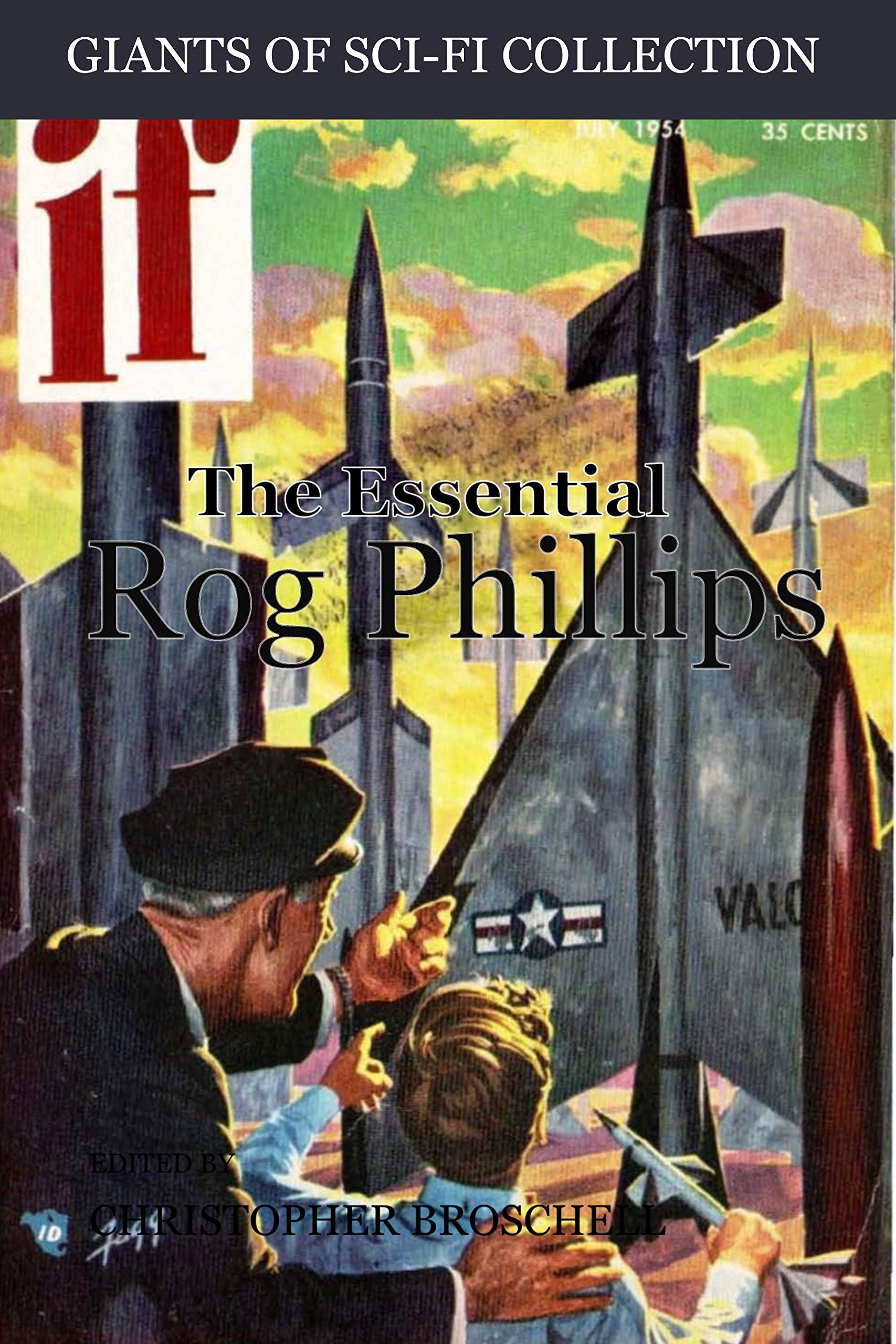 The Essential Rog Phillips: The Pulp Fiction Collection by Rog Phillips ...