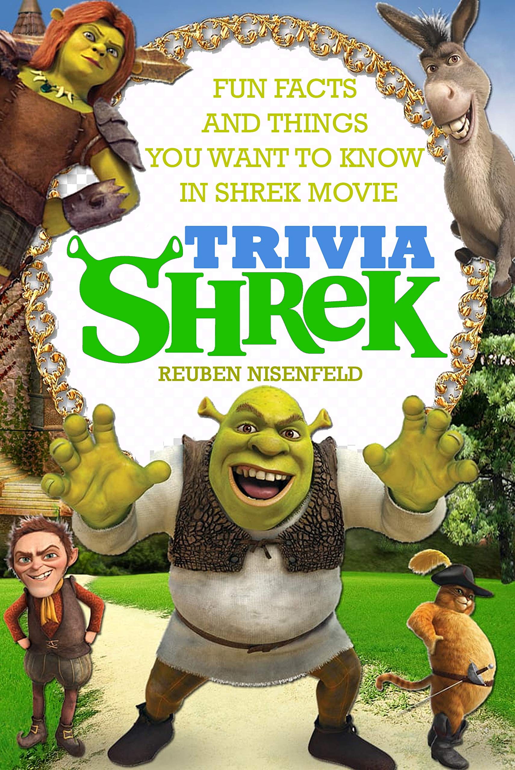 Shrek Trivia : Fun Facts And Things You Want To Know In Shrek Movie by ...