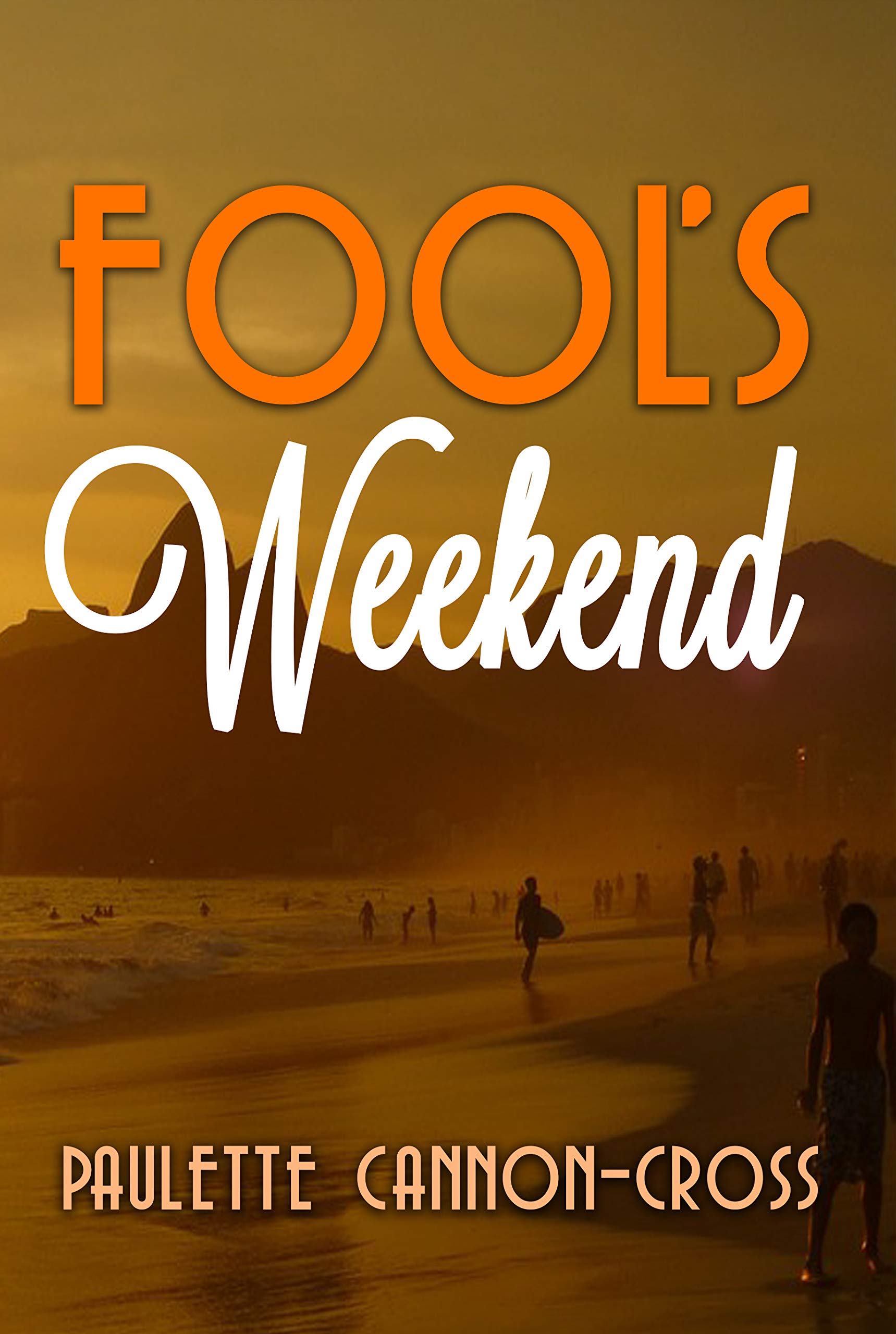 Fool's Weekend: Lesbian Romance by Paulette Cannon-Cross | Goodreads