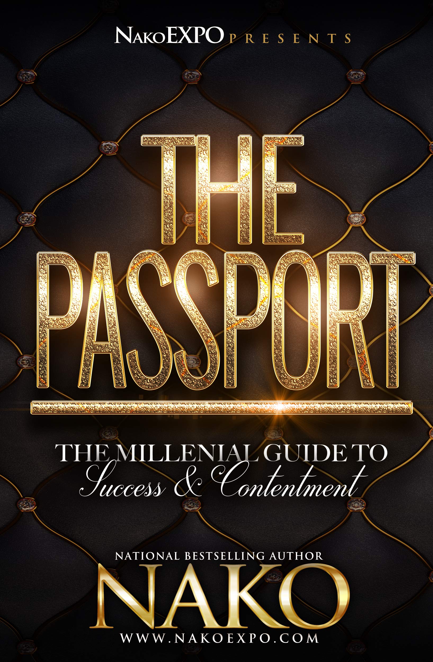 The Passport: A Guide To Success, Contentment & Purpose by Nako | Goodreads