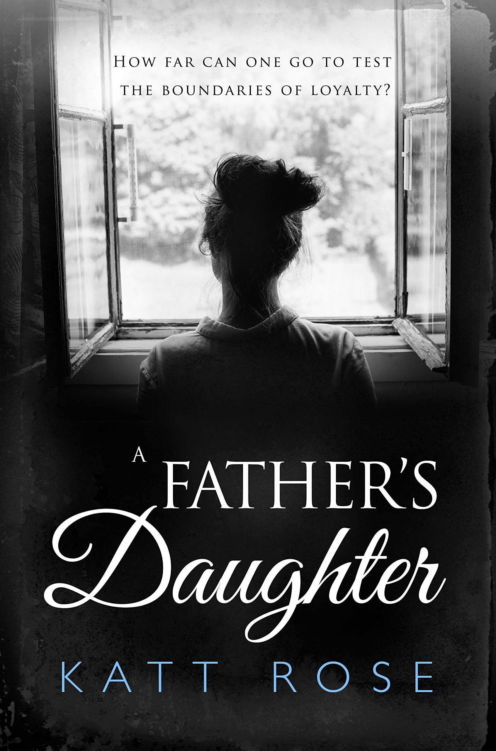 A Father's Daughter by Katt Rose | Goodreads