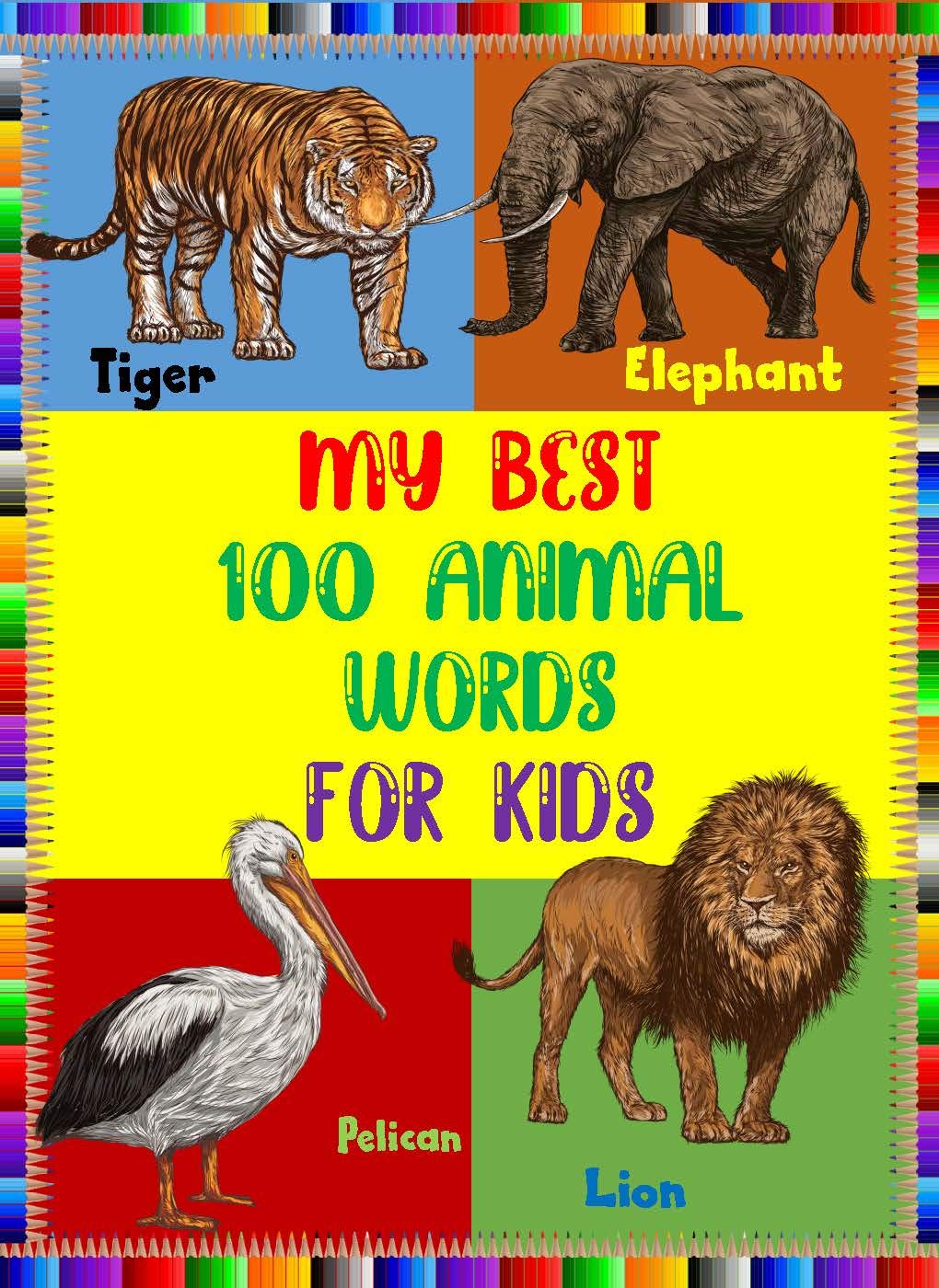 My Best 100 Animal Words For Kids: My Big Animal Board Book , Learn ...
