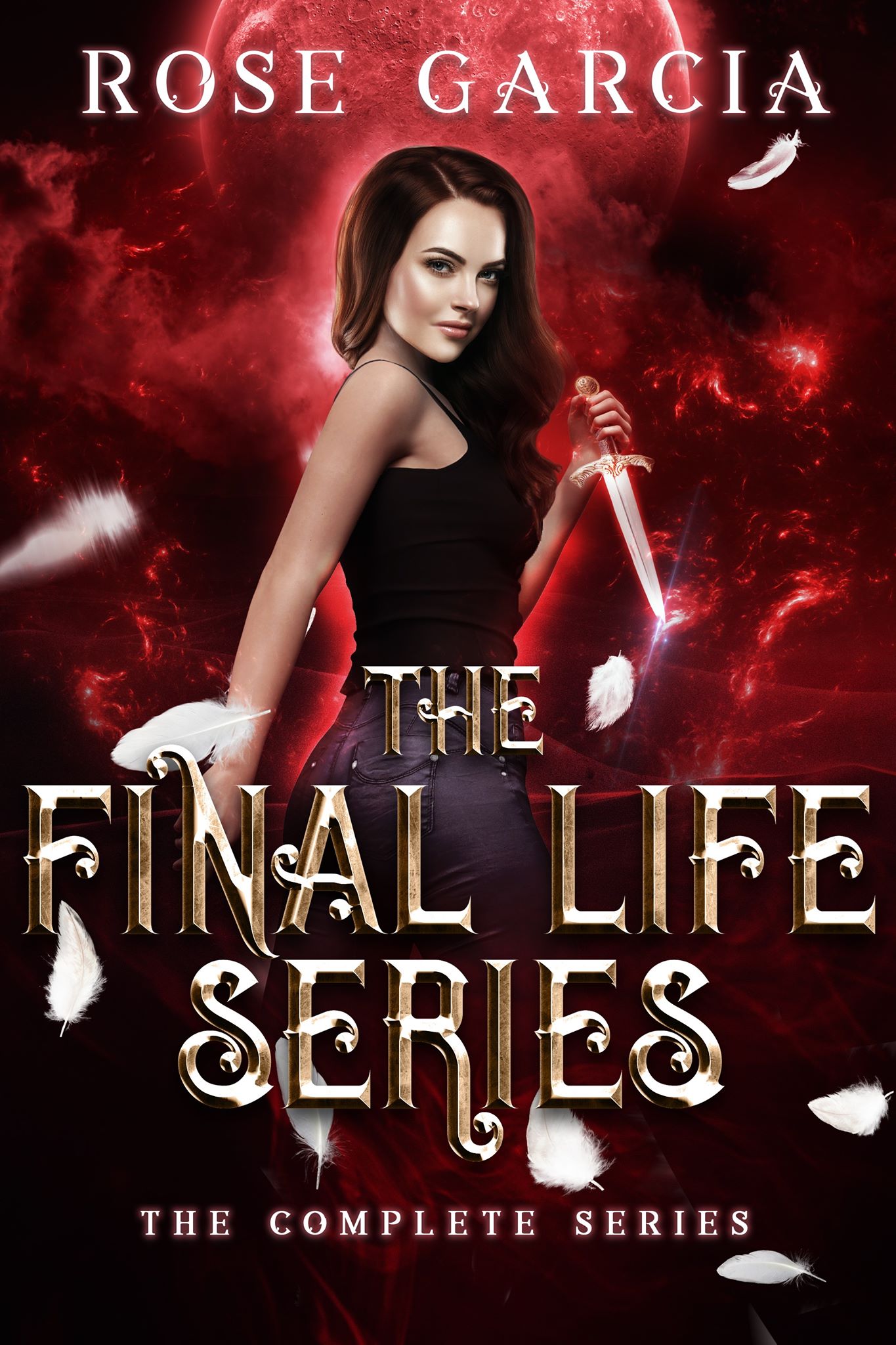 The Final Life Series Box Set by Rose Garcia | Goodreads