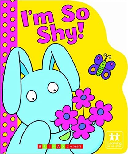 I'm So Shy! (Learn As You Grow) by Lynne Gibbs | Goodreads