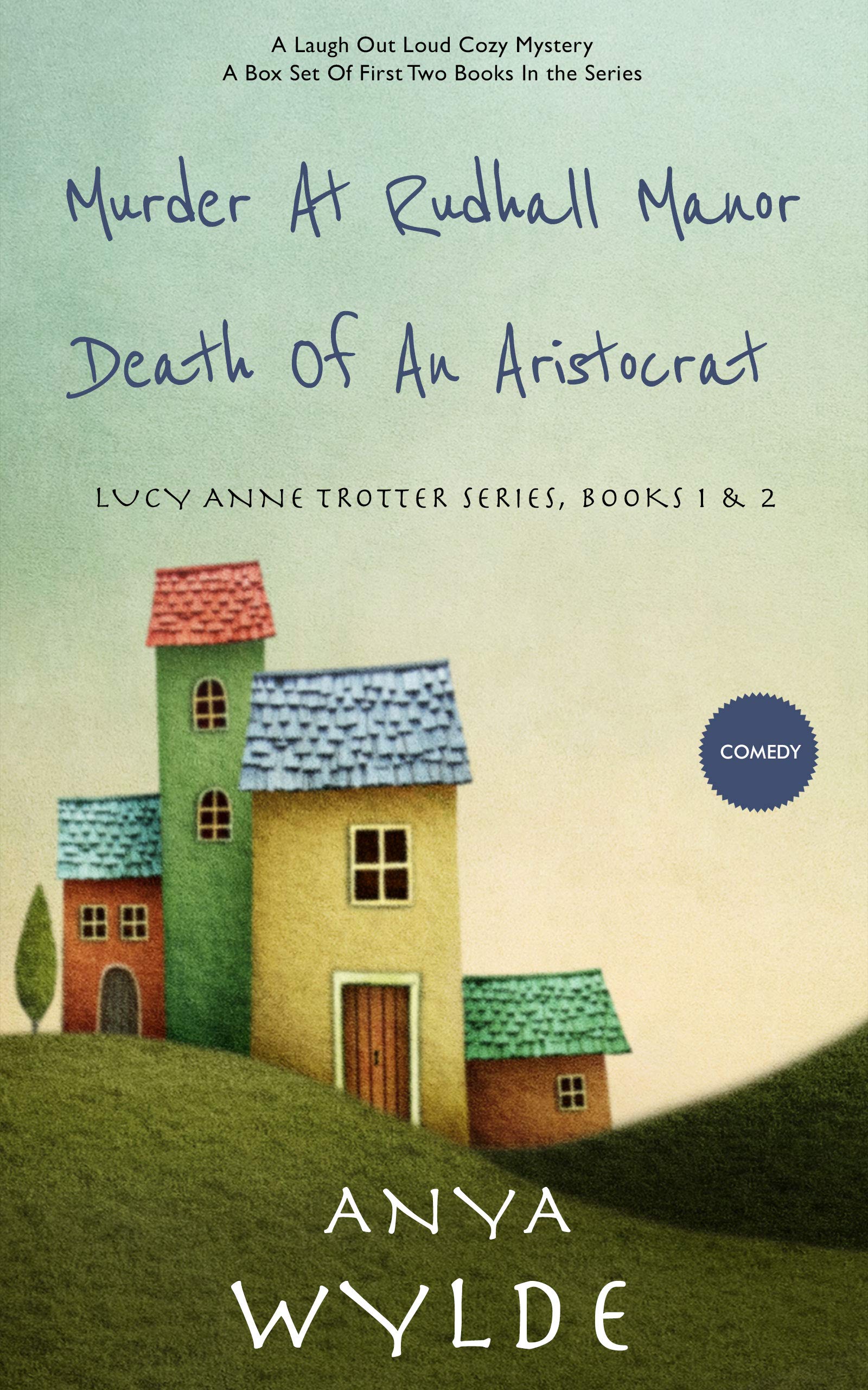 Lucy Anne Trotter Series, Books 1 & 2: Murder At Rudhall Manor, Death ...