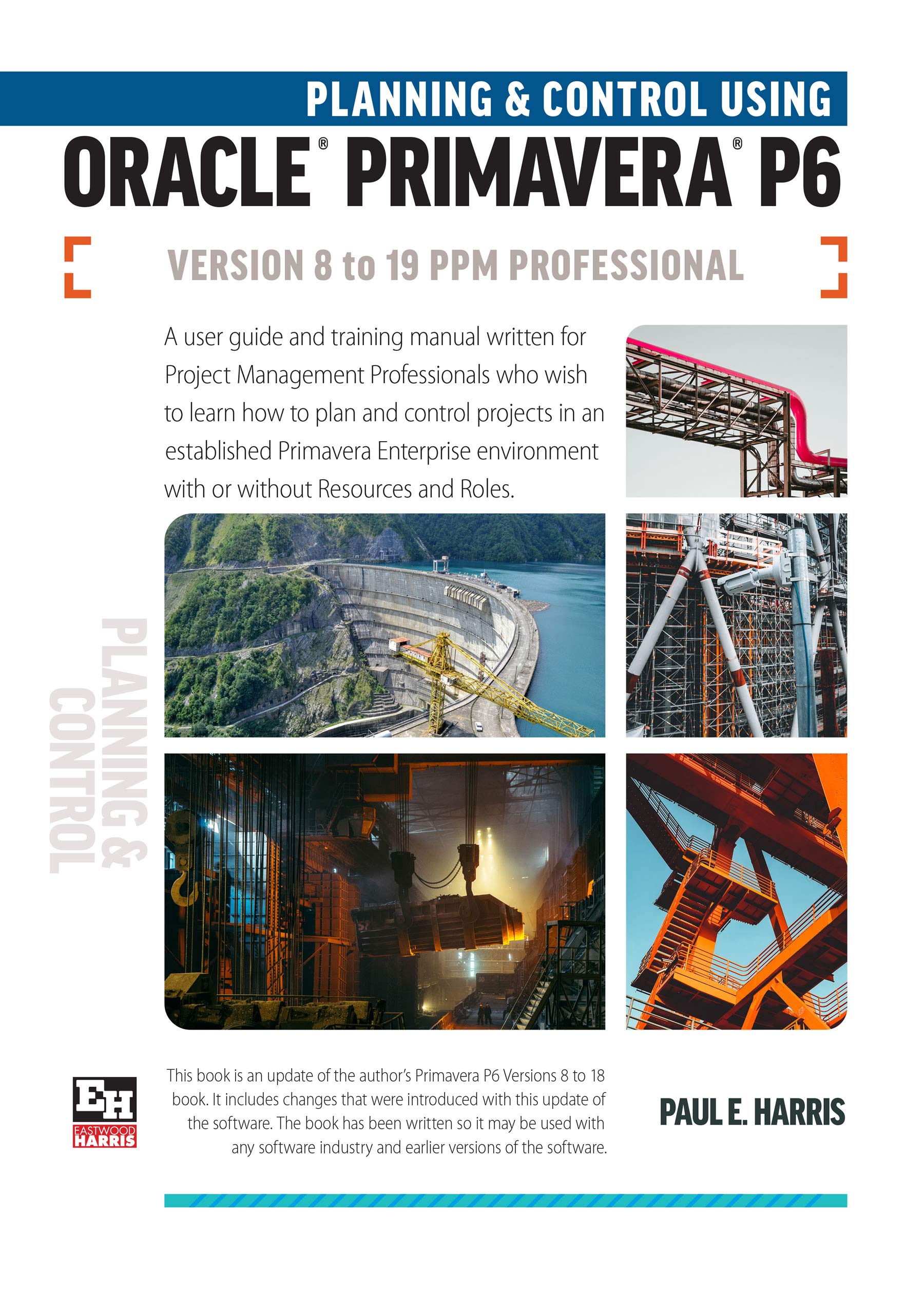 Planning and Control Using Oracle Primavera P6 Versions 8 to 19 PPM ...