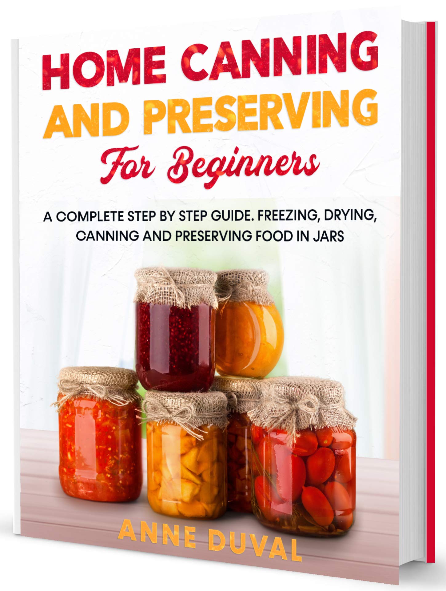 Home Canning and Preserving for Beginners: A Complete step by step ...