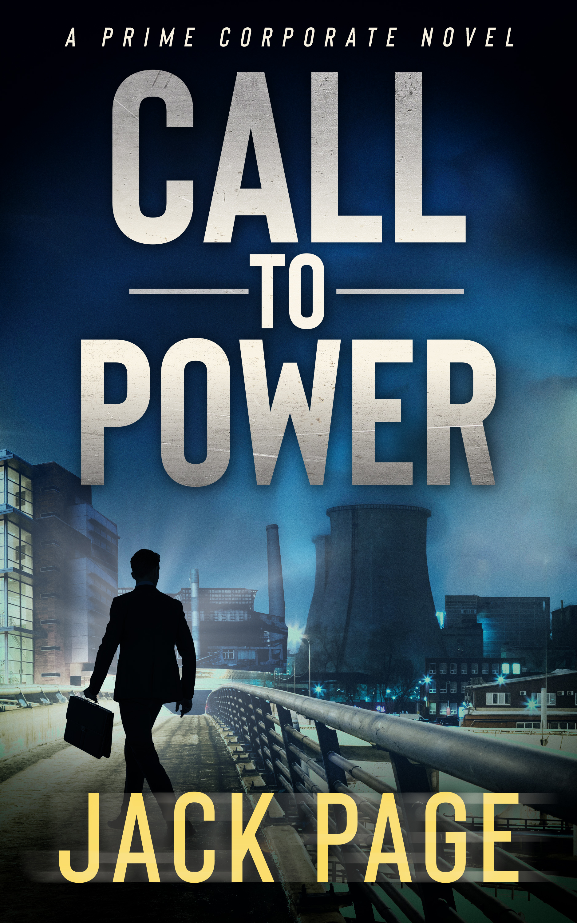 Call to Power: A prime corporate novel by Jack Page | Goodreads