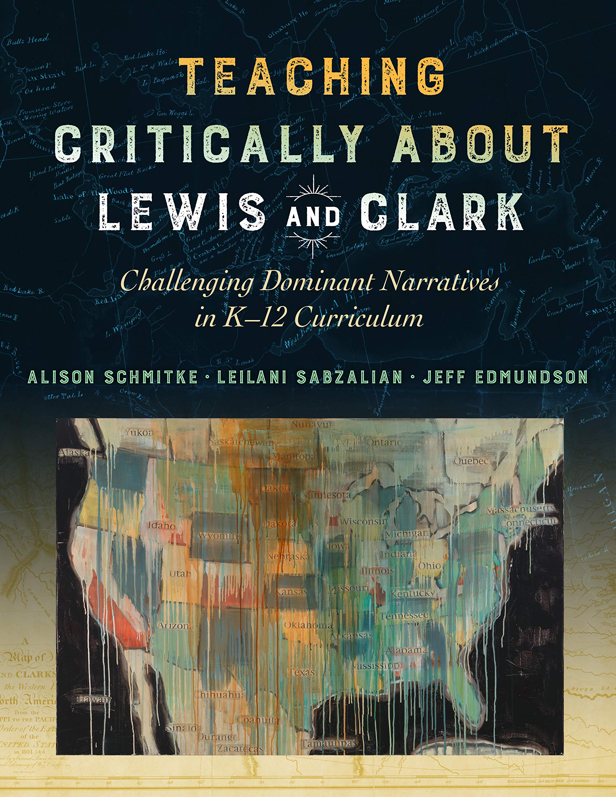 Teaching Critically About Lewis and Clark: Challenging Dominant ...